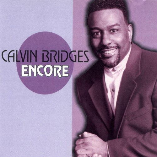 Amazon.com: Encore : Calvin Bridges: Digital Music