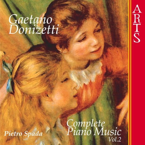 Amazon MusicでPietro SpadaのDonizetti: Complete Piano Music - Vol. 2を再生する