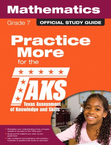 Mathematics, Texas: Grade 7, a Student and Family Guide: Texas ...