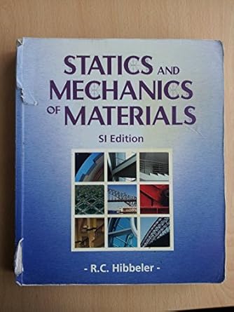 Statics & Mechanics of Materials SI : Hibbeler, Russell C.: Amazon.com.au: Books