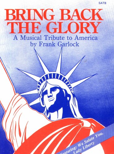 Bring Back the Glory: A Musical Tribute to America: Amazon.com: Books