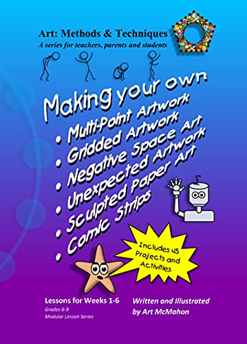 Art: Methods and Techniques: Lessons 1-6 (Art: Methods and Techniques ...