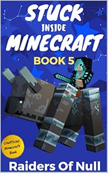 Amazon.com: Stuck Inside Minecraft: Book 5 (Unofficial Minecraft Isekai ...