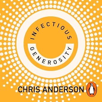 Amazon.co.jp: Infectious Generosity: The Ultimate Idea Worth Spreading (Audible Audio Edition ...