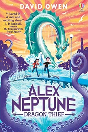 Alex Neptune, Dragon Thief: 9781474999236: Amazon.com: Books