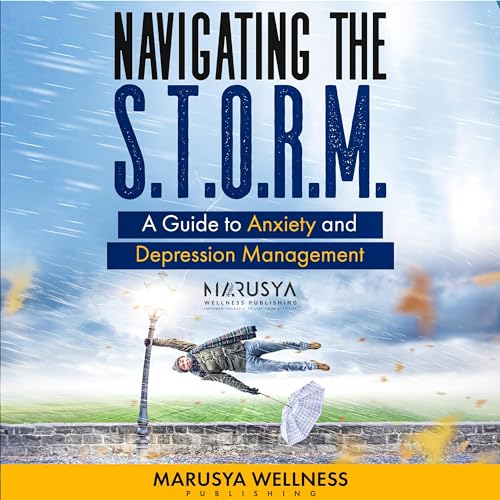 Amazon.com: Navigating the S.T.O.R.M.: A Guide to Anxiety and ...