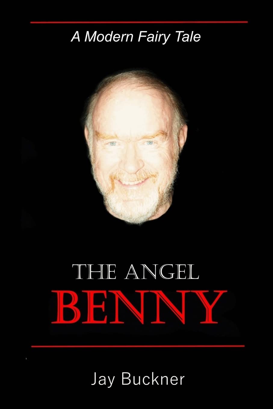 Amazon.com: The Angel Benny: A Modern Fairy Tale: 9781505427288 ...