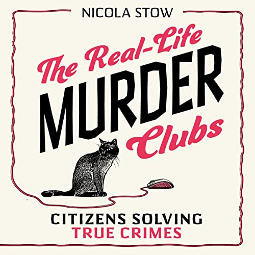 The Real-Life Murder Clubs: Citizens Solving True Crimes (Audio ...