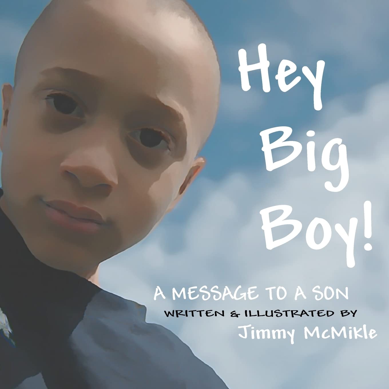 Hey Big Boy: McMikle, Mr. Jimmy: 9780615565552: Amazon.com: Books