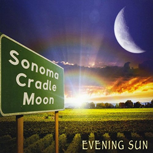 Sonoma Cradle Moon von Evening Sun auf Amazon Music Unlimited