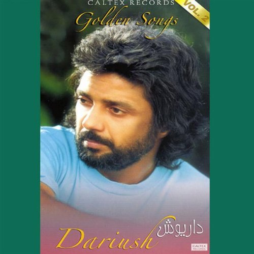 Dariush, Dariush, Dariush, Dariush Eghbali - Golden Songs of Dariush ...