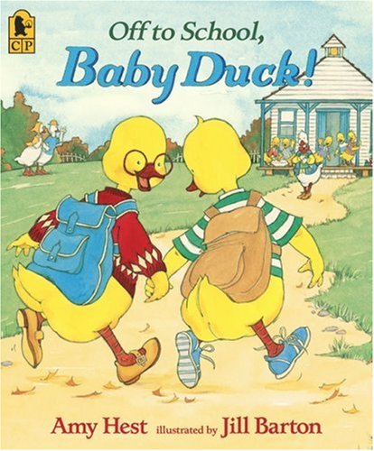 Off to School, Baby Duck!: Hest, Amy, Barton, Jill: 9780763634384 ...