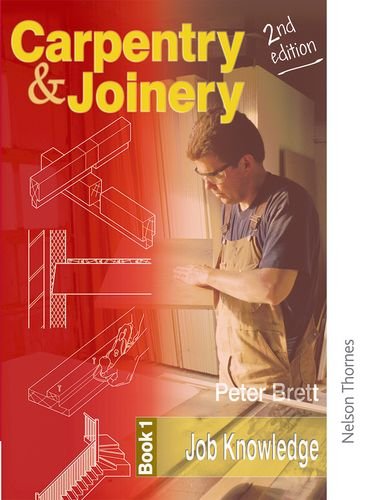 Carpentry & Joinery: Job Knowledge: Brett, Peter: 9780748785018: Amazon ...