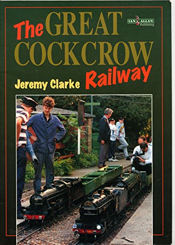 The Great Cockcrow Railway: Clarke, Jeremy: 9780711024212: Amazon.com ...