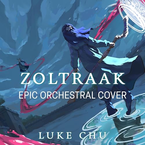 Amazon MusicでLuke ChuのZoltraak (Epic Orchestral Cover)を再生する
