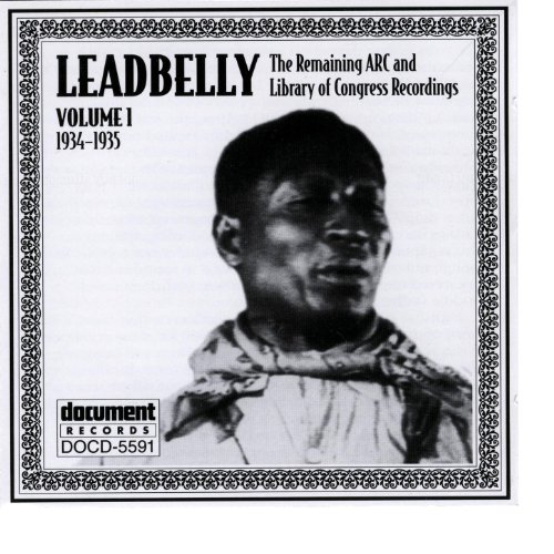 Play Leadbelly ARC & Library of Congress Recordings Vol. 1 (1934-1935 ...