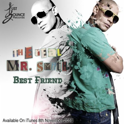 Play Best Friend by The Real Mr Smith on Amazon Music