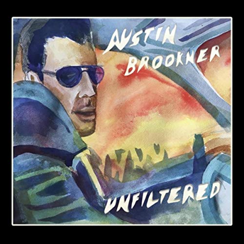 Amazon MusicでAustin BrooknerのUnfilteredを再生する