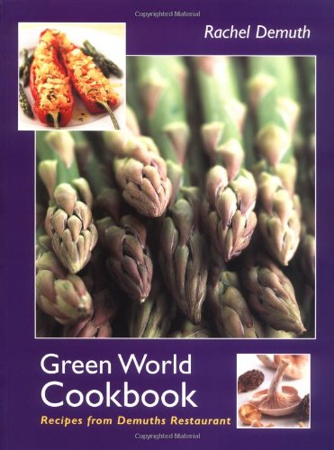 Green World Cookbook : Demuth, Rachel: Amazon.co.uk: Books