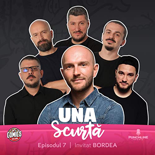 Una Scurtă (Episodul 7) de Comics Club feat. Bordea, Sorin Parcalab ...