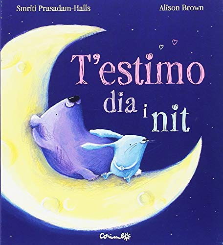 T'ESTIMO DIA I NIT-CARTÓN (Álbumes ilustrados) : SMITRI PRASADAM-HALLS ...