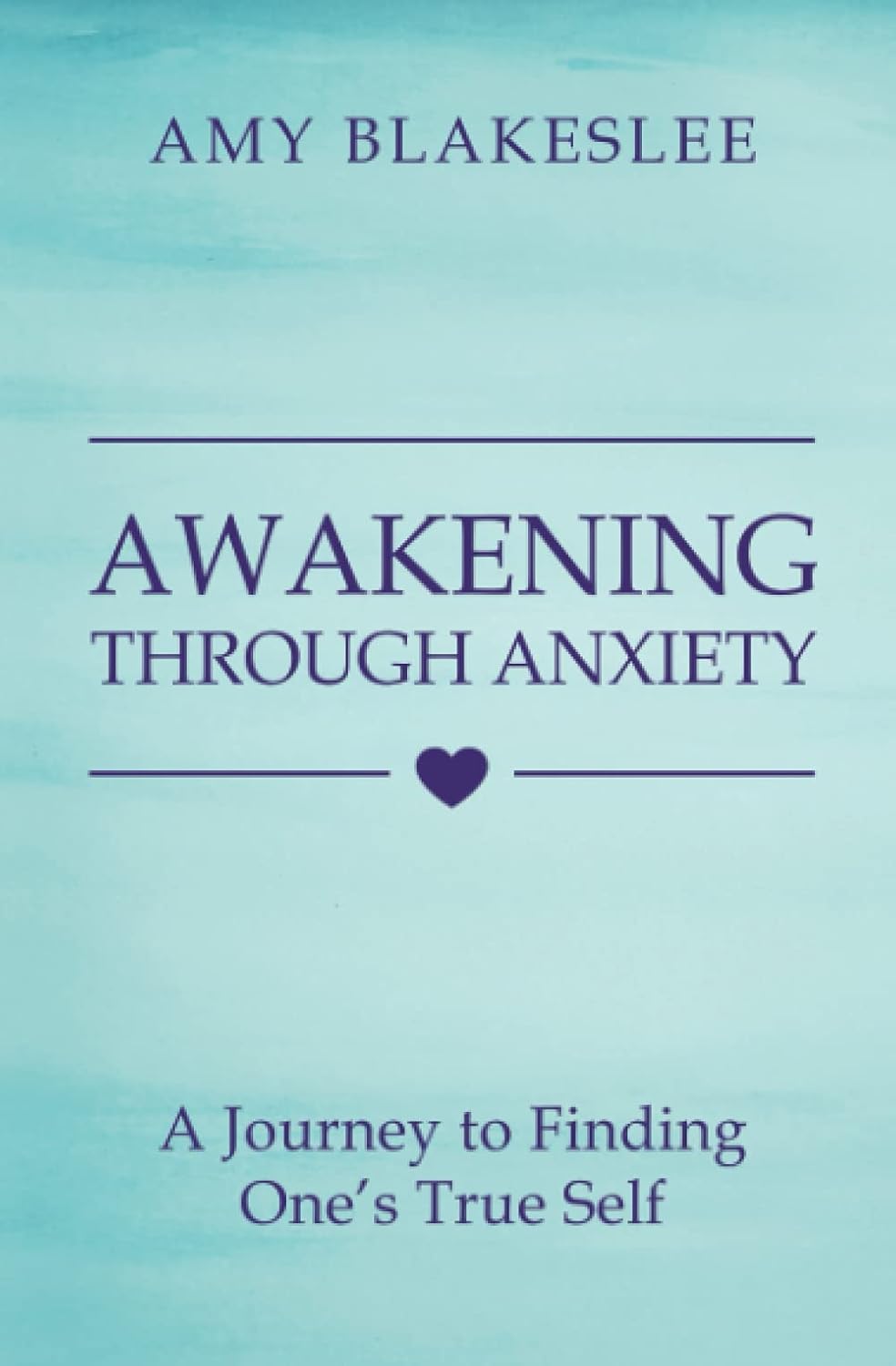 Awakening Through Anxiety: A Journey to Finding One's True Self ...