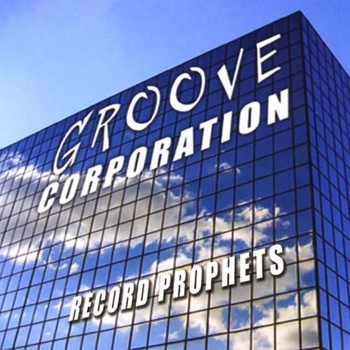 Groove Corporation, The Groove Corporation - Record Prophets - Amazon ...
