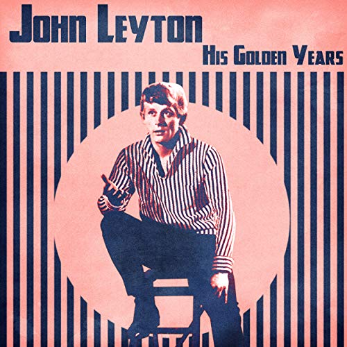 Play His Golden Years (Remastered) by John Leyton on Amazon Music