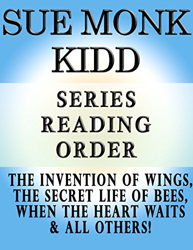 Sue Monk Kidd Series Reading Order (Book List) eBook : Reader Central ...