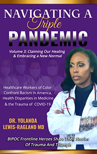 Amazon.com: Navigating A Triple Pandemic : Volume 3: Claiming Our ...