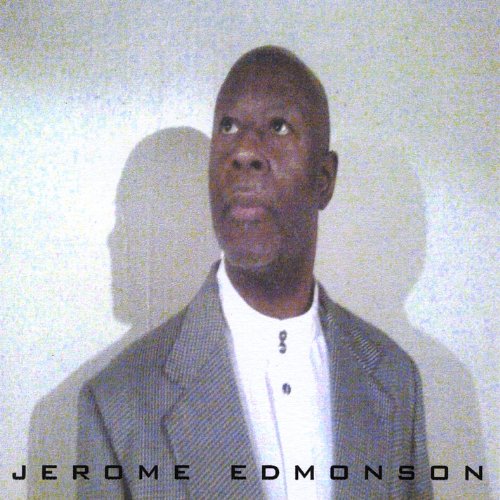Amazon.com: Jerome Edmonson : Jerome Edmonson: Digital Music