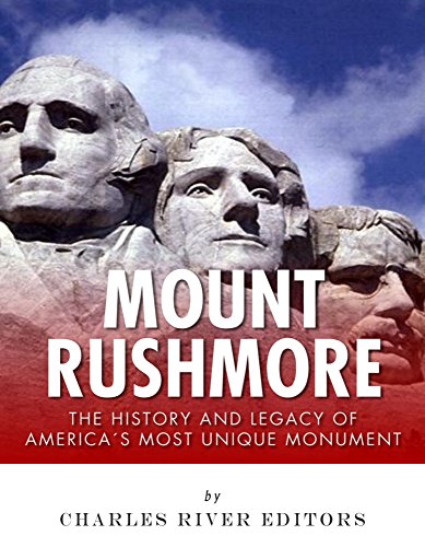 Amazon.com: Mount Rushmore: The History and Legacy of America’s Most ...