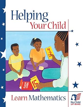 Helping Your Child Learn Mathematics : Education, U.S. Department of ...