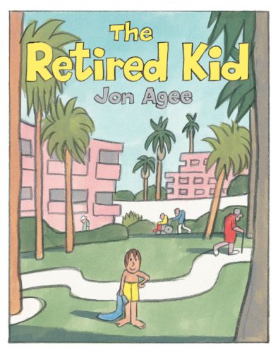 The Retired Kid: Agee, Jon, Agee, Jon: 9781423103141: Amazon.com: Books