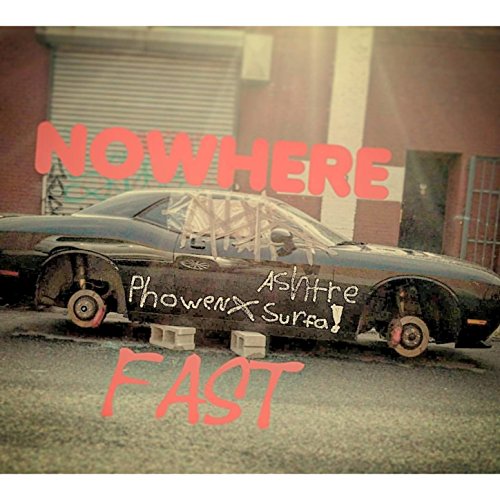 Amazon.com: Nowhere Fast : Ashtre Surfa!: Digital Music