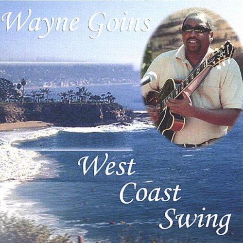 Play West Coast Swing by Wayne Goins on Amazon Music
