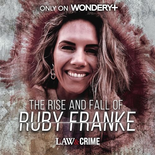 Amazon.com: The Rise and Fall of Ruby Franke : Law&Crime | Wondery ...