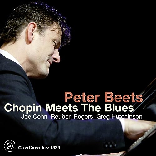 Play Chopin Meets the Blues by Peter Beets, Joe Cohn, Reuben Rogers ...