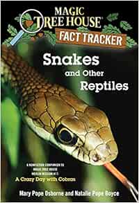 Amazon.com: Snakes and Other Reptiles: A Nonfiction Companion to Magic ...