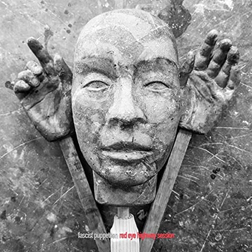 Red Eye Highway Session de Fascist Puppeteer en Amazon Music Unlimited