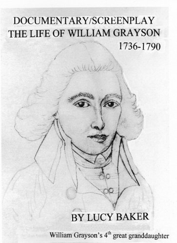 The Life of William Grayson, Documentary Screenplay eBook : Baker, Lucy ...
