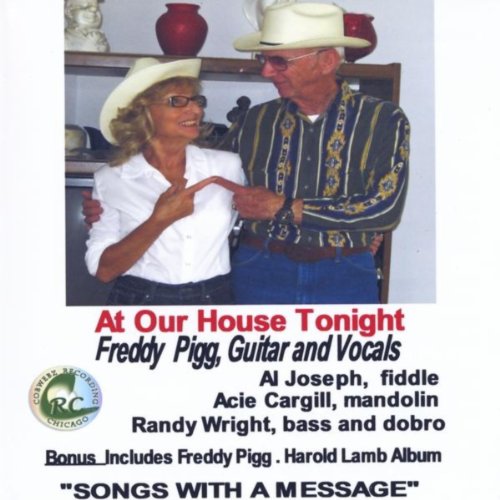 Play At Our House Tonight / Songs With A Message by Freddy Pigg, Acie ...