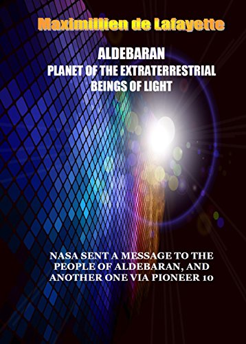 ALDEBARAN: PLANET OF THE EXTRATERRESTRIAL BEINGS OF LIGHT - Kindle ...