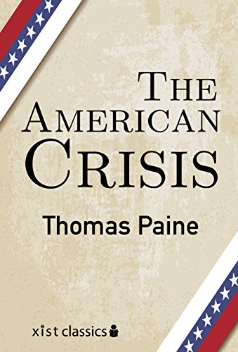 Amazon.com: The American Crisis (Xist Classics) eBook : Paine, Thomas ...