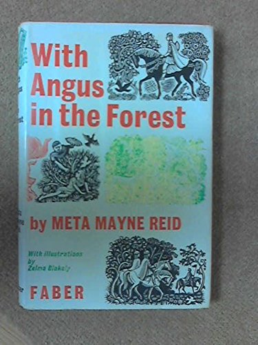 With Angus in the Forest: Meta Mayne Reid, Zelma Blakely: Amazon.com: Books