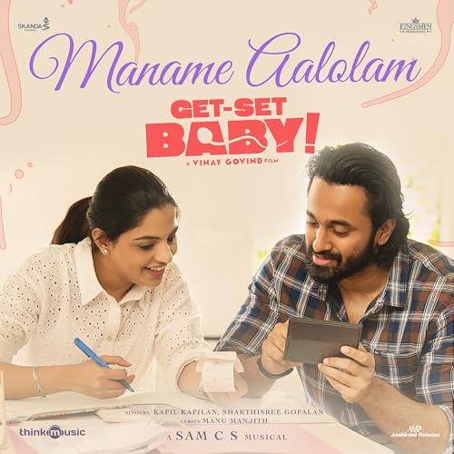 Maname Aalolam (From "Get Set Baby") by Sam C.S., Kapil Kapilan ...