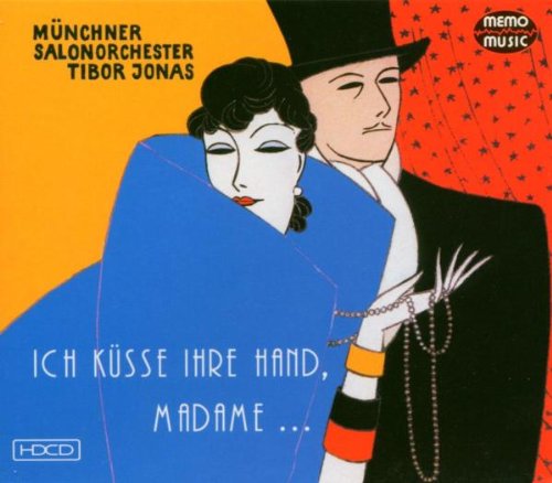Ich Küsse Ihre Hand,Madame : Münchner Salonorch. Tibor Jonas: Amazon.fr ...