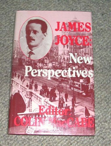 James Joyce: New Perspective: MacCabe, Colin: 9780253331762: Amazon.com ...