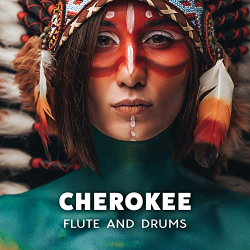 Play Cherokee Flute and Drums: Instrumental Amerindian Music for ...
