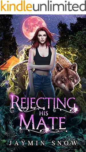 Rejected By My Alpha Mate: A Rejected Mate Shifter Romance (The Rejection Series) - Kindle ...